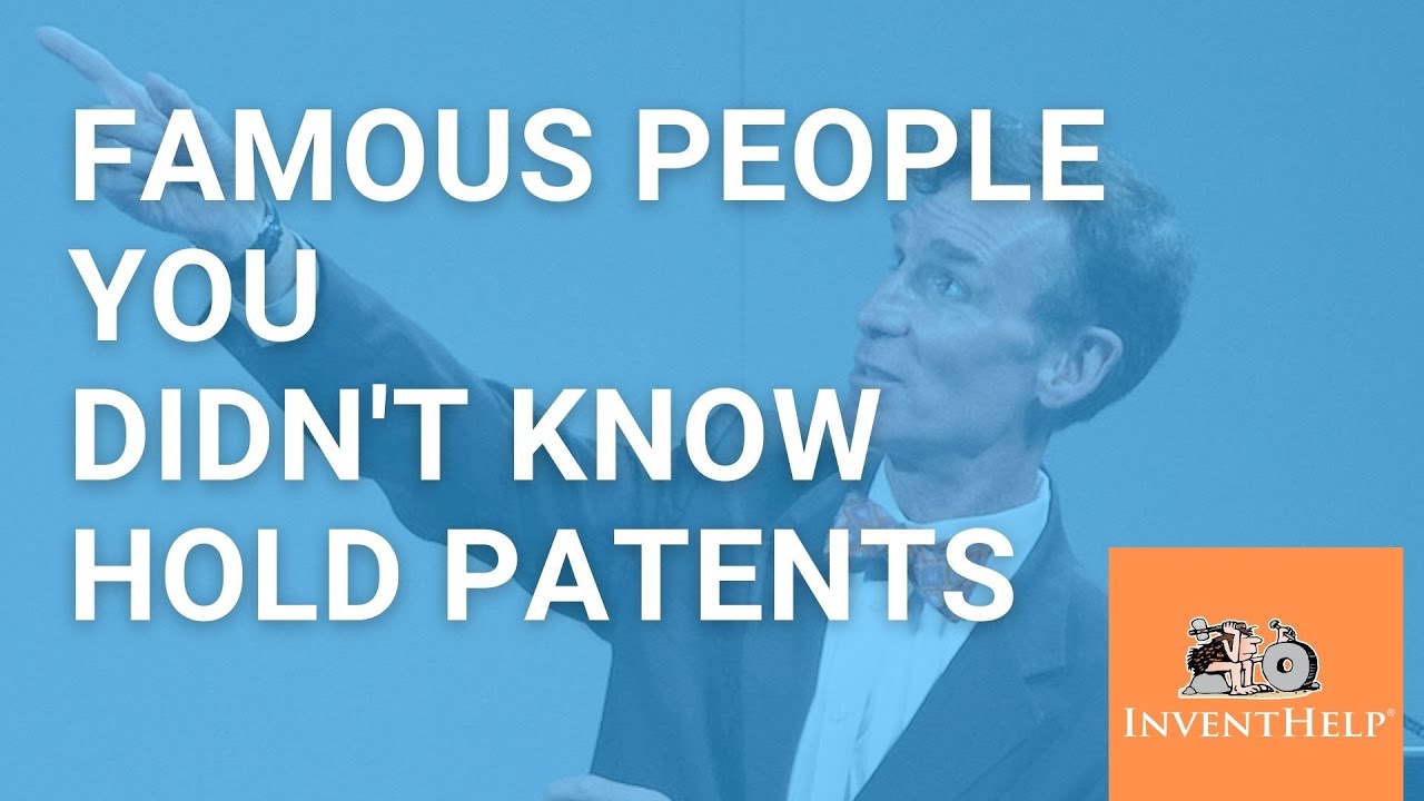 Famous People You Didn't Know Hold Patents - InventHelp - YouTube