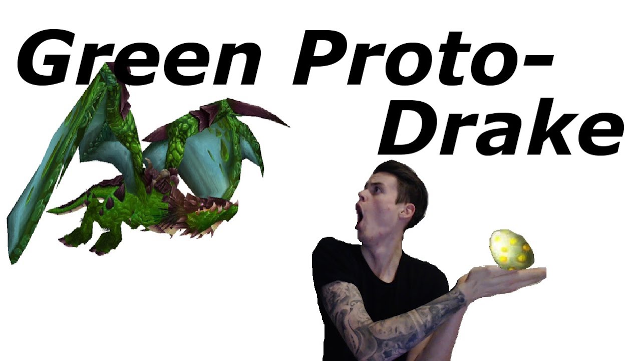 WoW : How To Get Green Proto Drake Like a Boss - YouTube