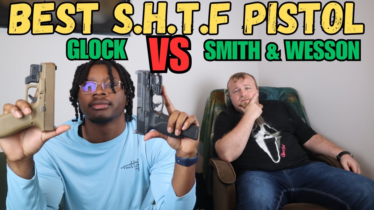 Best SHTF Handgun 2024| Glock VS Smith & Wesson - YouTube