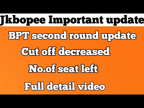 Jkbopee important BPT second round update|Decrease cutoff score|no. of seat left #jkbopee #BPT ...
