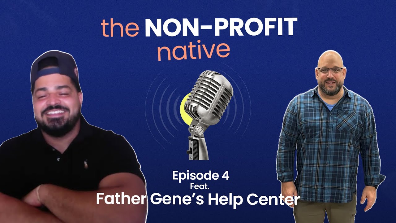 The Non-Profit Native - EP4 - Father Gene's Help Center - YouTube