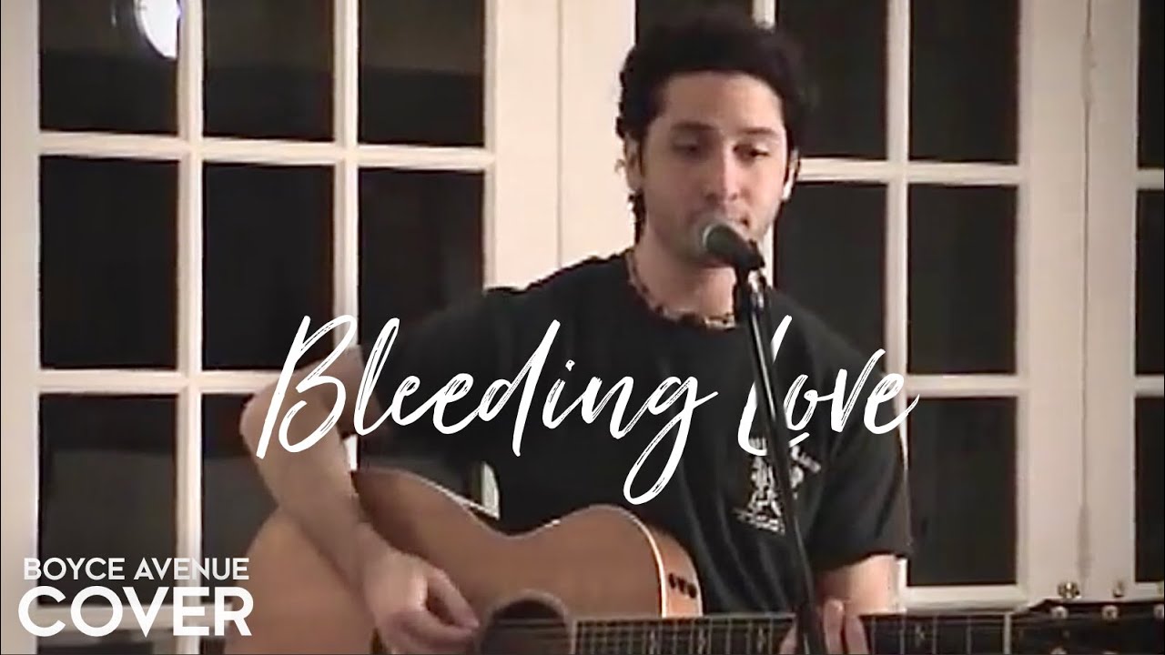 Bleeding Love - Leona Lewis (Boyce Avenue acoustic cover) on Spotify ...