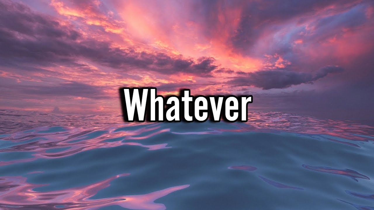 Whatever | Official Music | - Full English Song with Lyrics ( Lo-Fi ...