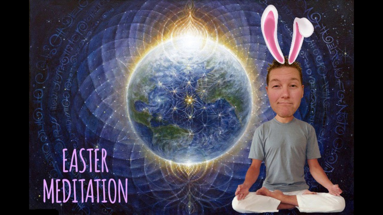 Easter Meditation for personal and collective renewal and manifestation ...