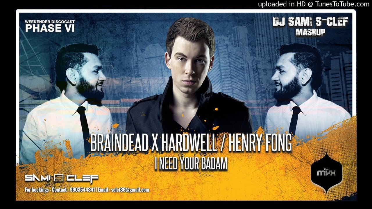 I NEED YOUR BADAM (DJ SAMI S-CLEF MASHUP) - YouTube