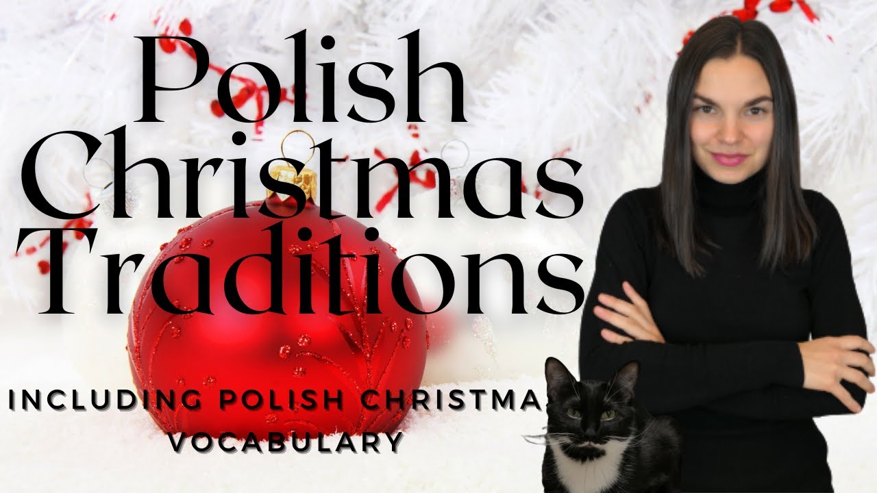 Polish Christmas Traditions (+ Christmas vocabulary!) - YouTube