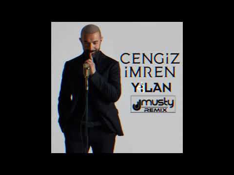 Cengiz İmren - Yılan (Dj Musty Remix)
