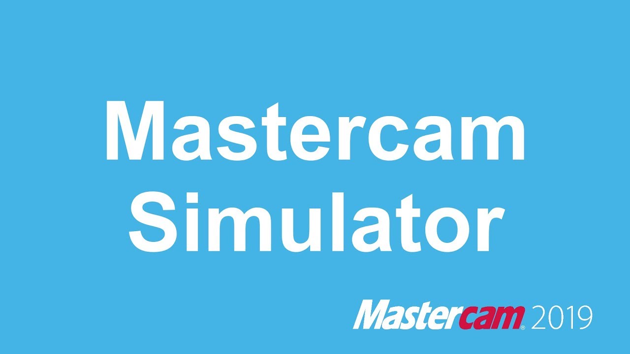 What's New in Mastercam 2019: Mastercam Simulator Full Feature - YouTube