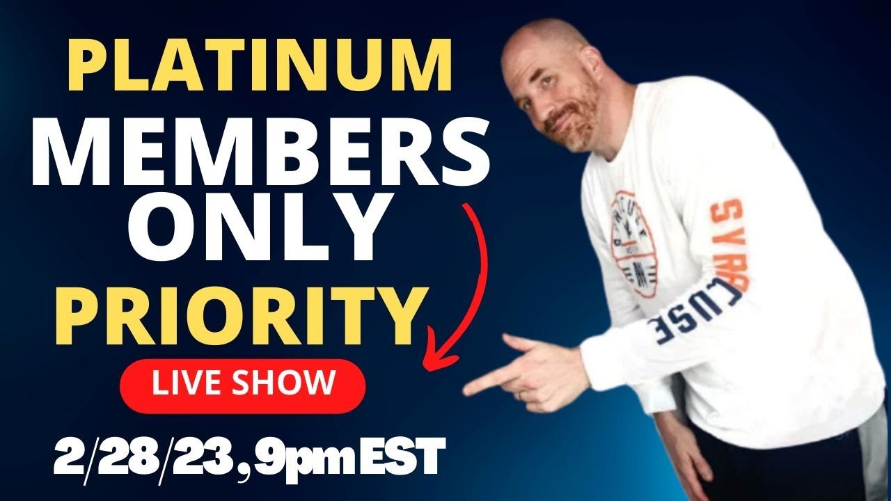 Platinum & Priority MEMBERS ONLY Live Show! 2/28 - YouTube