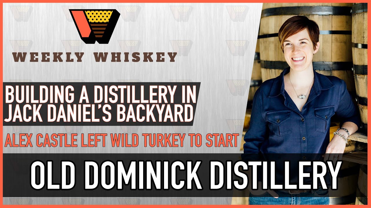 Tennessee Whiskey and Building Old Dominick with Alex Castle - YouTube
