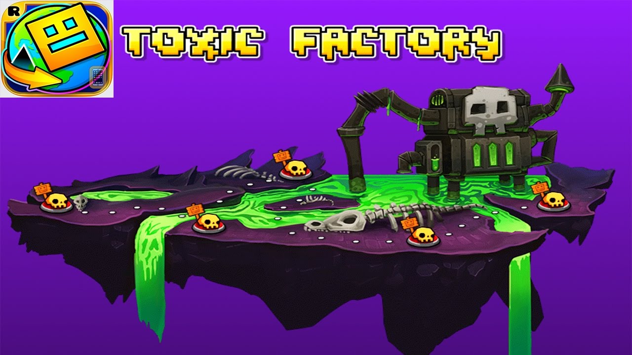 Toxic Factory | All levels by Robtop | Geometry Dash World - YouTube
