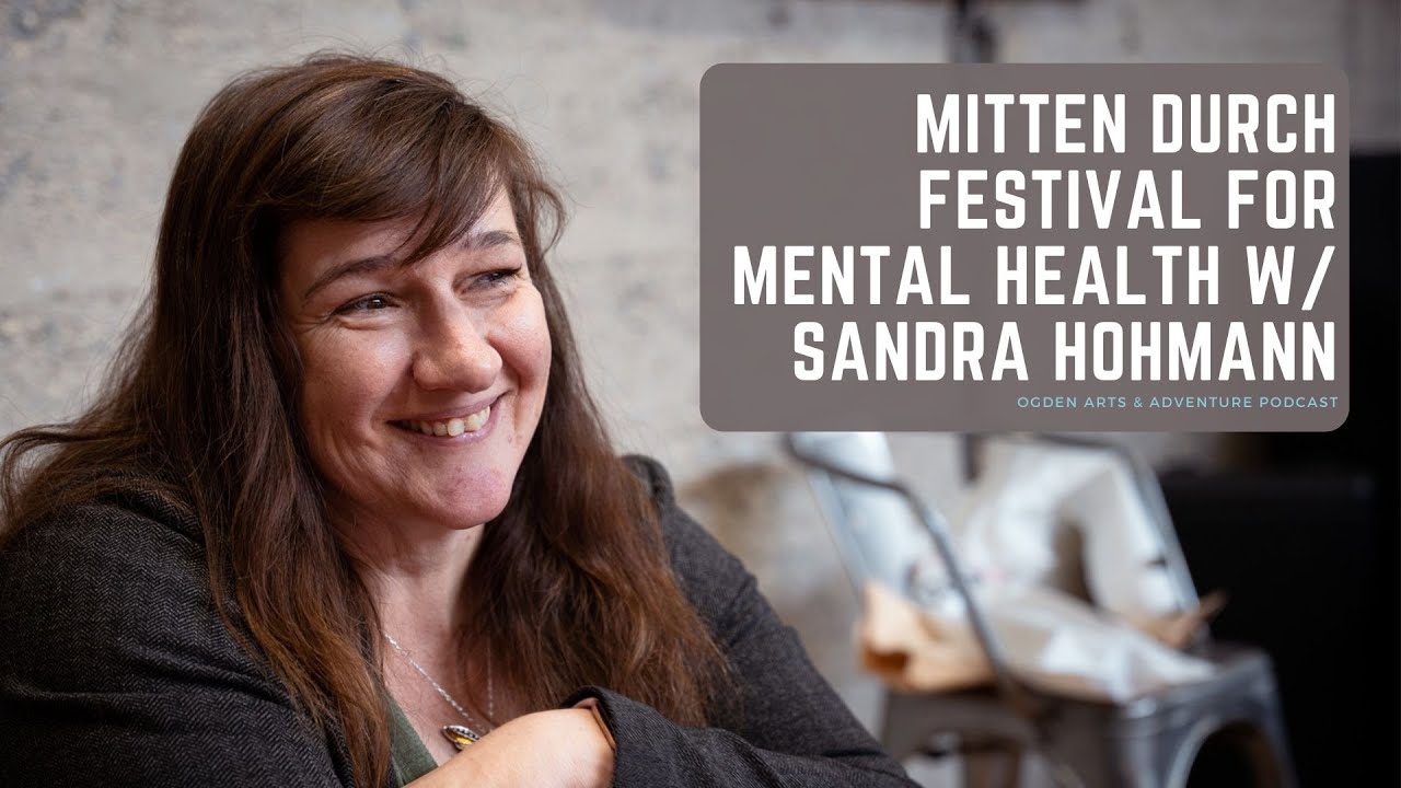 First Mitten Durch Festival for Mental Health Awareness // Sandra ...