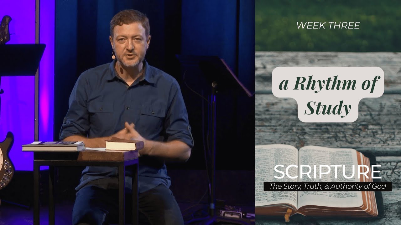 A Rhythm of Study - SCRIPTURE SERIES - YouTube