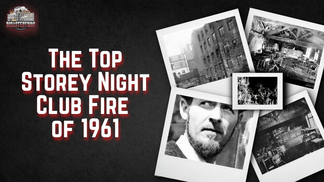 The Top Storey Club Fire Of 1961 | Historical Disaster Stories - YouTube