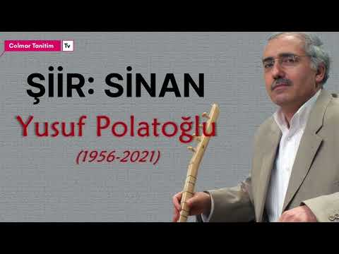 Merhum Ozan Yusuf Polatoğlu’ şiir Sinan 