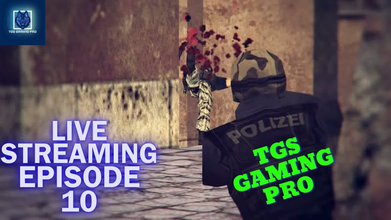 Counter Strike 1.6 Live Streaming | Episode 10 - YouTube