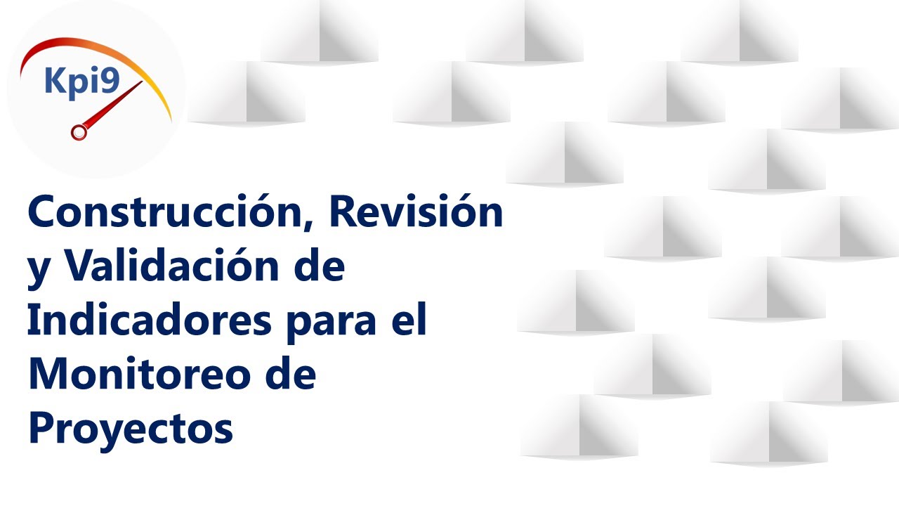 Importancia de Revisión y Validación de Indicadores para el Monitoreo ...