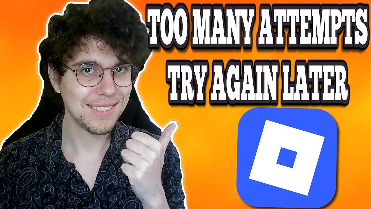 How To Fix Roblox Too Many Attempts. Please Try Again Later - YouTube
