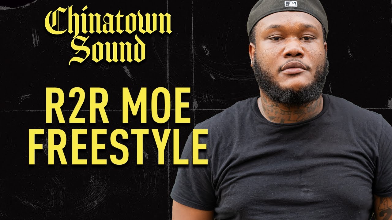 Chinatown Sound - R2R Moe - Freestyle - YouTube