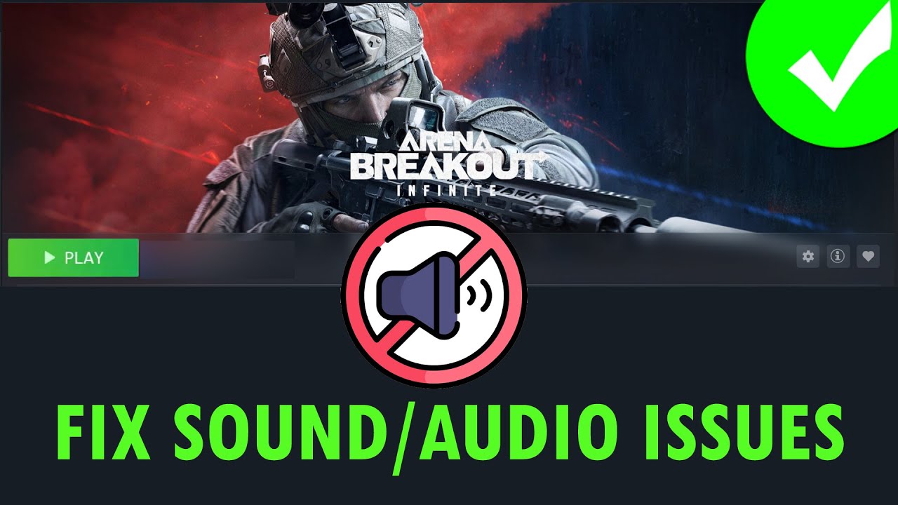 How To Fix Sound/Audio Issues In Arena Breakout: Infinite - YouTube