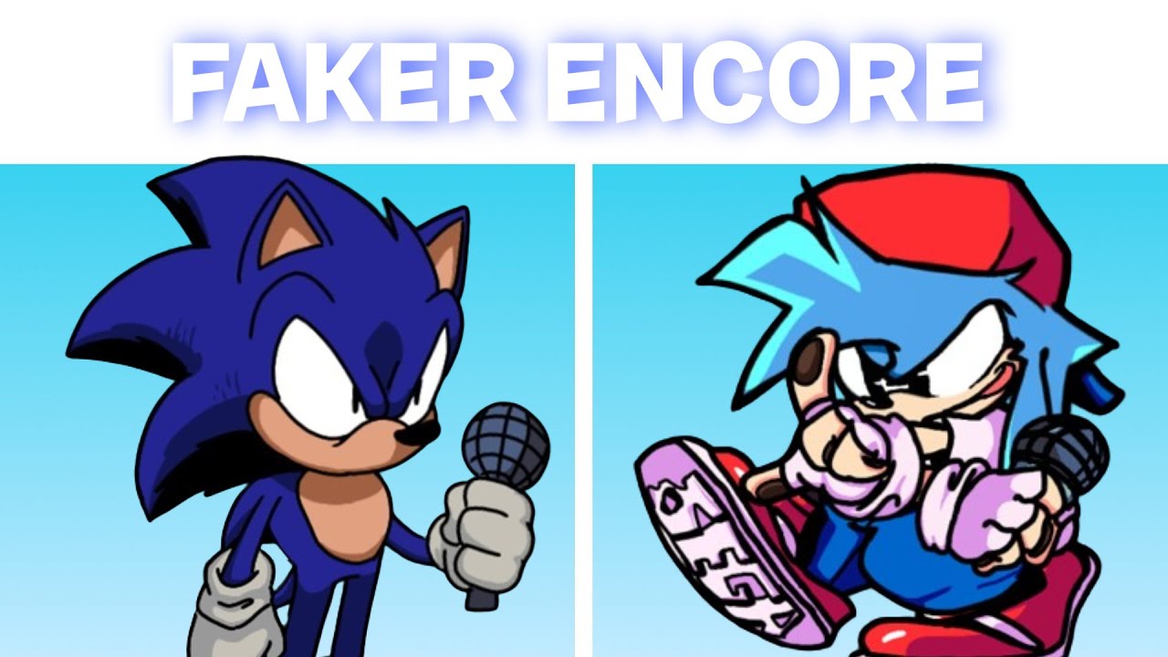 4K Quality - Faker Encore (FC) - Sonic.exe The Encore Edition - YouTube
