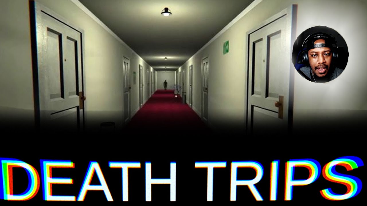 Death Trips gameplay | Is this the best Horror Game ever? - YouTube