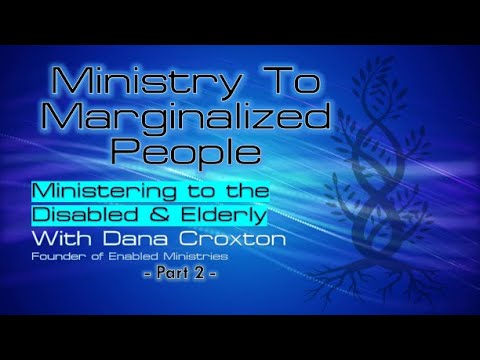 Ministry to Marginalized People - The Disabled – Part 2 - YouTube