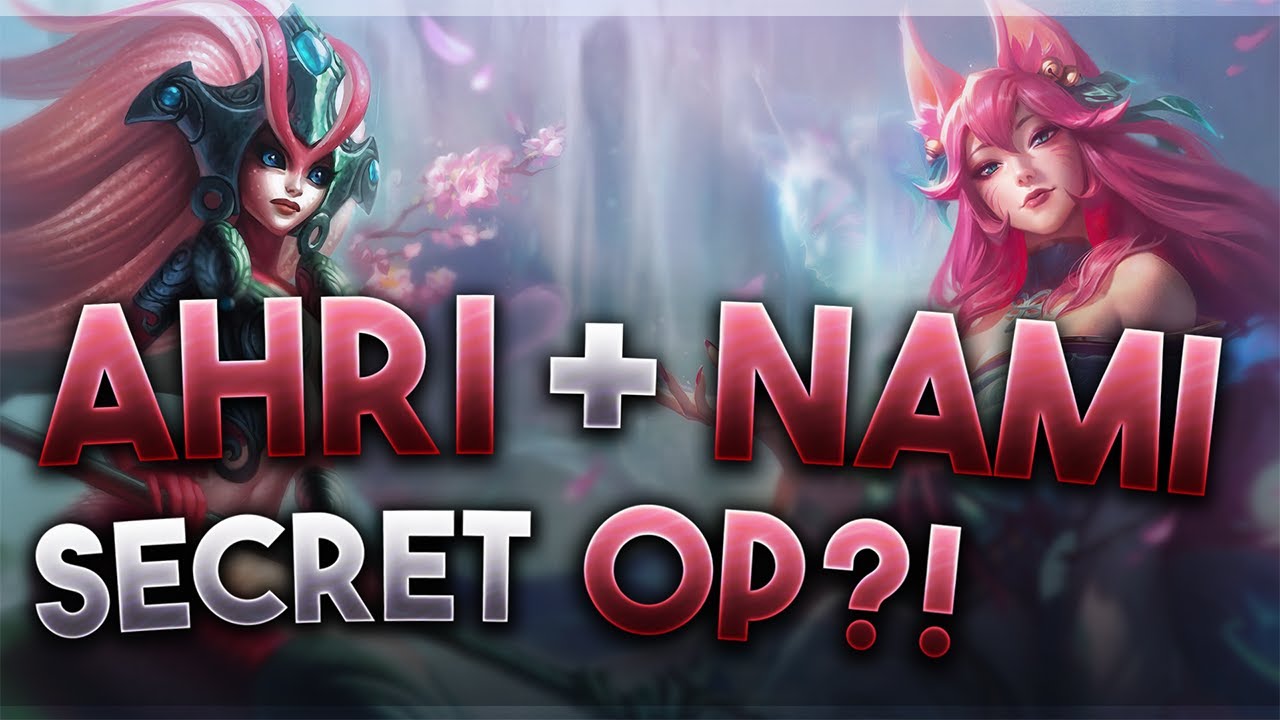 Ahri + Nami Bot Lane BEST Combo in Season 11?!... (LegitKorea Ahri) - YouTube