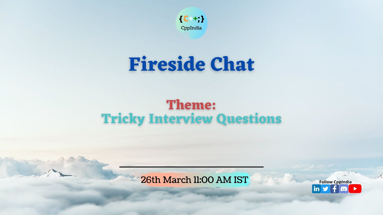 [CppIndia] [Fireside Chat] Tricky Interview Questions - YouTube