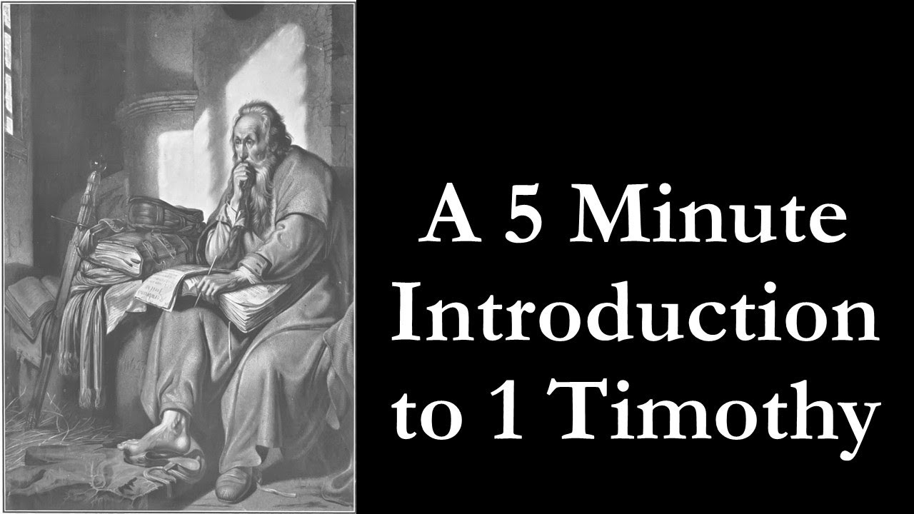 A 5 Minute Introduction to 1 Timothy - YouTube