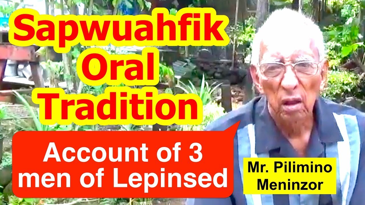 Account of Three men of Lepinsed, Sapwuahfik - YouTube