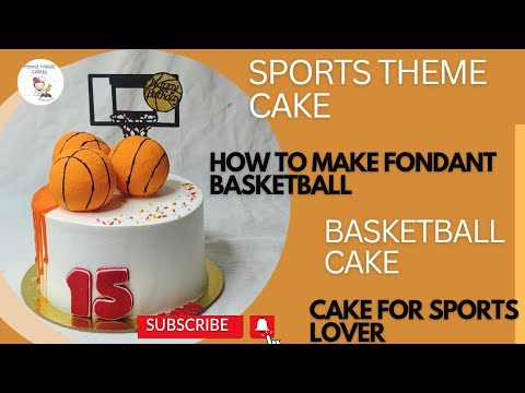 How to make Fondant Basketball | Basketball Theme Cake Design ...