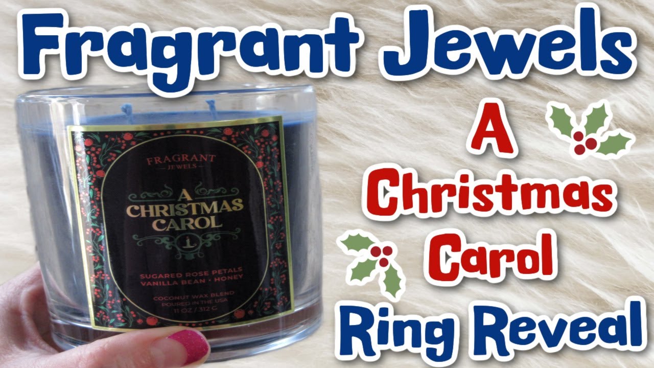 A Christmas Carol Candle | Fragrant Jewels Ring Reveal - YouTube