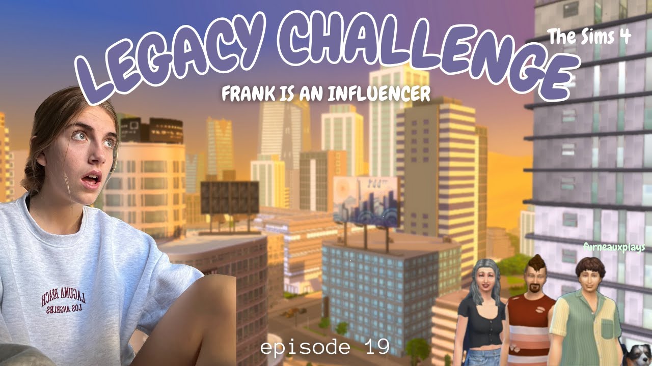 LEGACY CHALLENGE episode 19 | FRANK IS AN INFLUENCER | The Sims 4 - YouTube