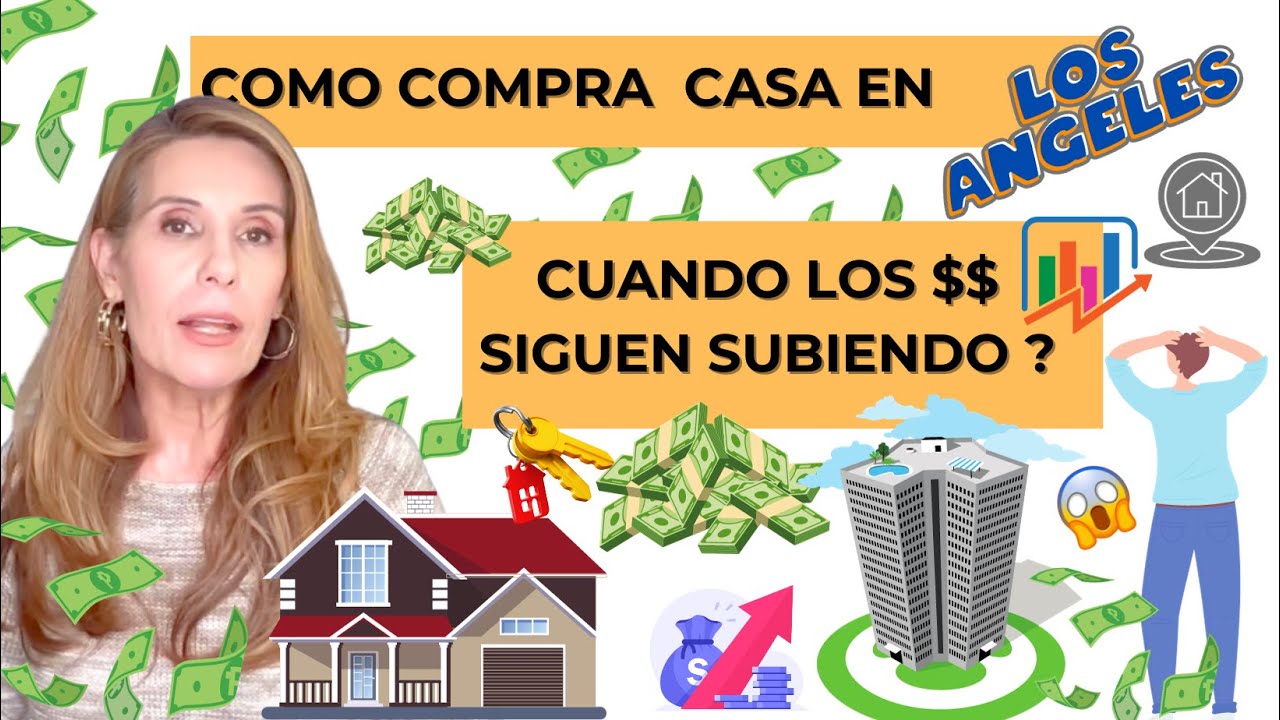 COMO COMPRO CASA EN L.A. EN ESTE MERCADO? - YouTube