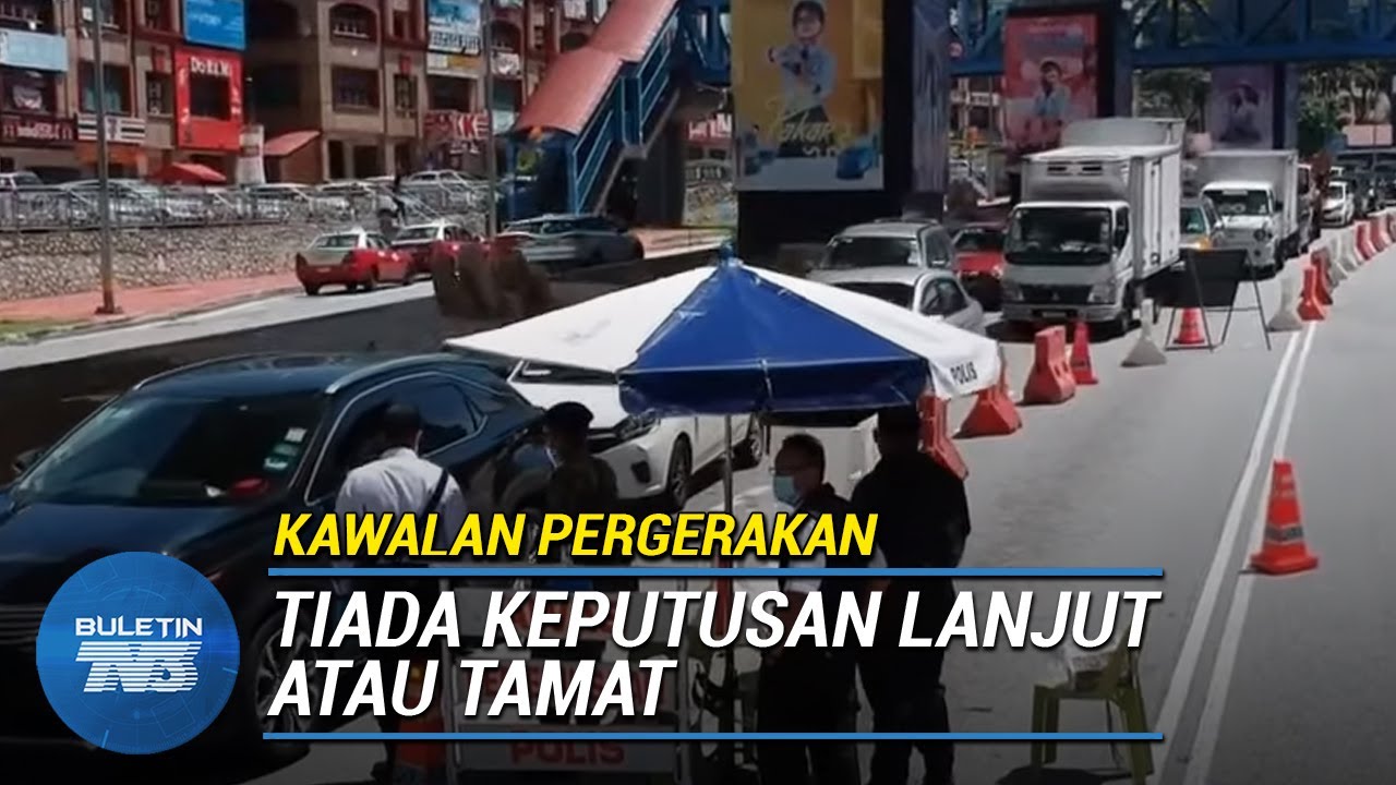 KAWALAN PERGERAKAN | 6 Kriteria Diambil Kira Sebelum Tamatkan PKP - YouTube