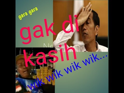 Gara2 ga di kasih,,,wik wik wik,,