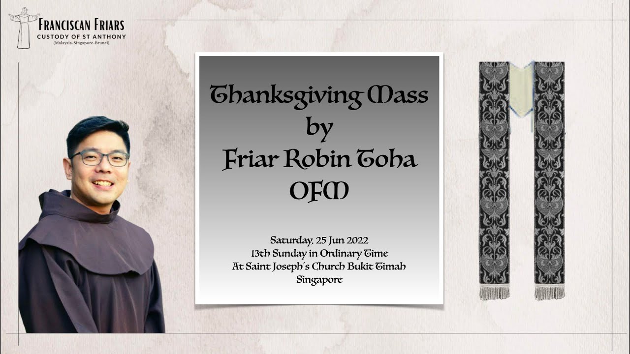 Friar Robin Toha Thanksgiving Mass @SJCBukitTimah - YouTube