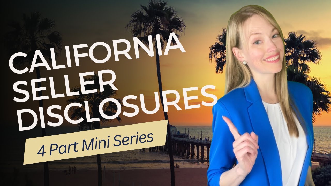 The Ultimate Guide to Seller's Disclosures in California: A 4-Part Mini ...