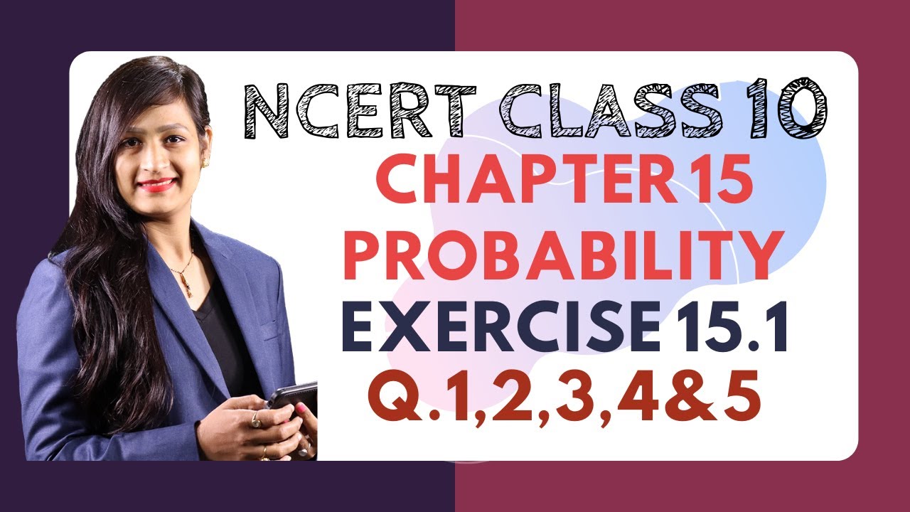 Class 10 Maths Chapter 15 Ex 15 1 Q 1 2 3 4 5 Probability class-10-maths-chapter-15-ex-15-1-q-1-2-3-4-5-probability