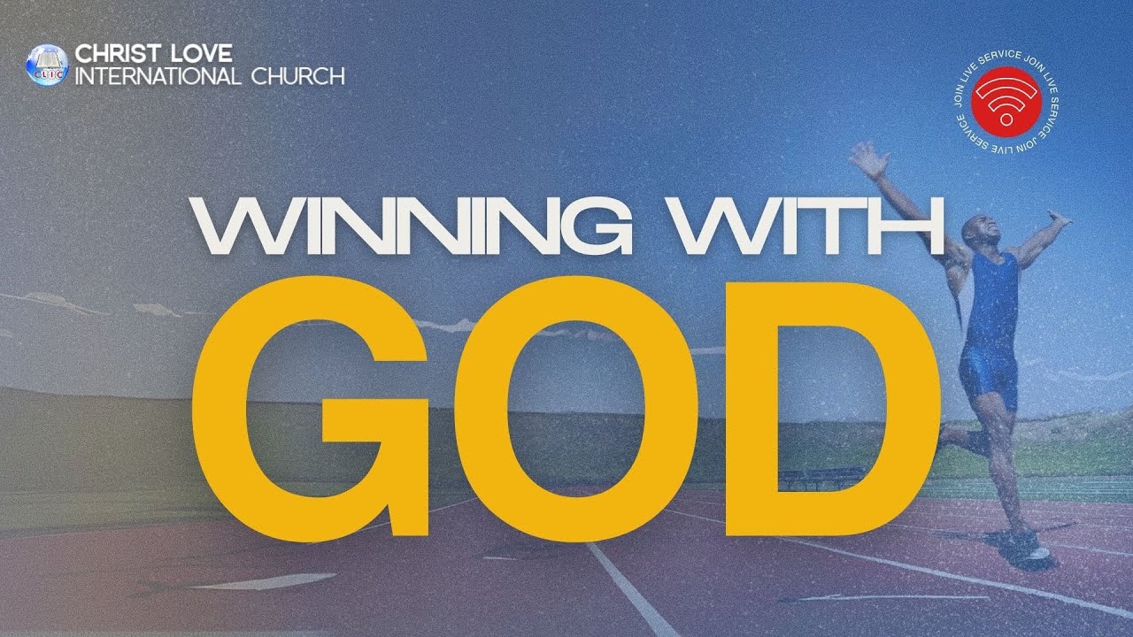 Winning With God // Breakthrough Hour // Christ Love International ...
