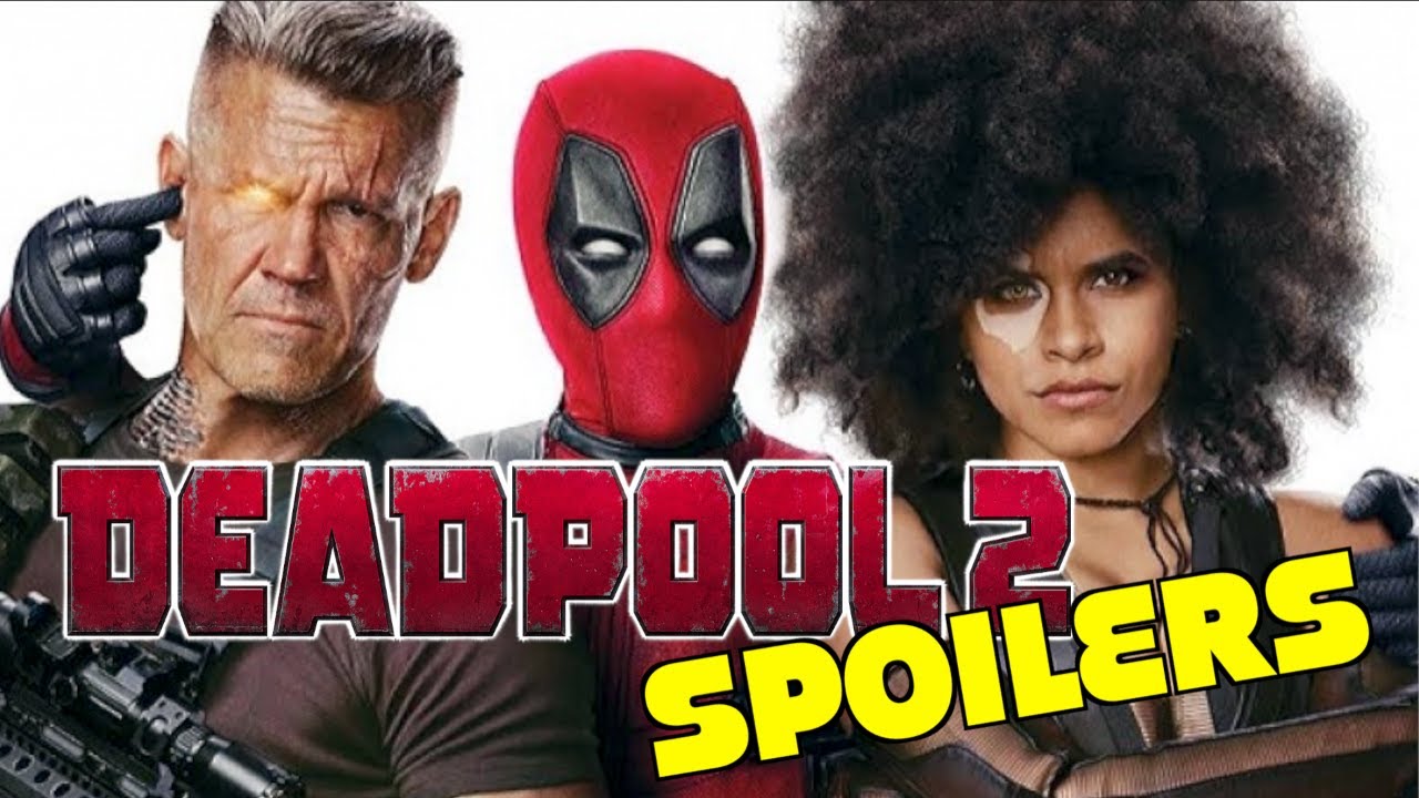 Deadpool 2 Movie Review SPOILERS | Recap In About 7 Minutes - YouTube
