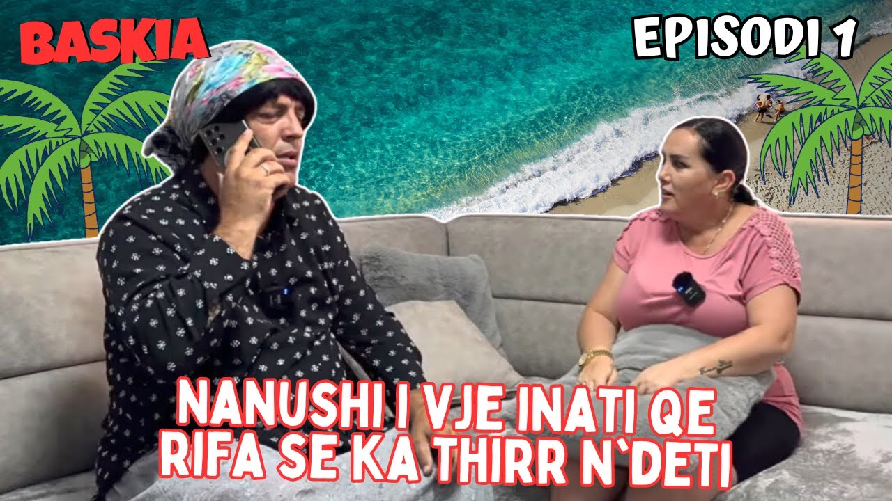 Seriali me Nanushin | Episodi 1 | Baskia - YouTube