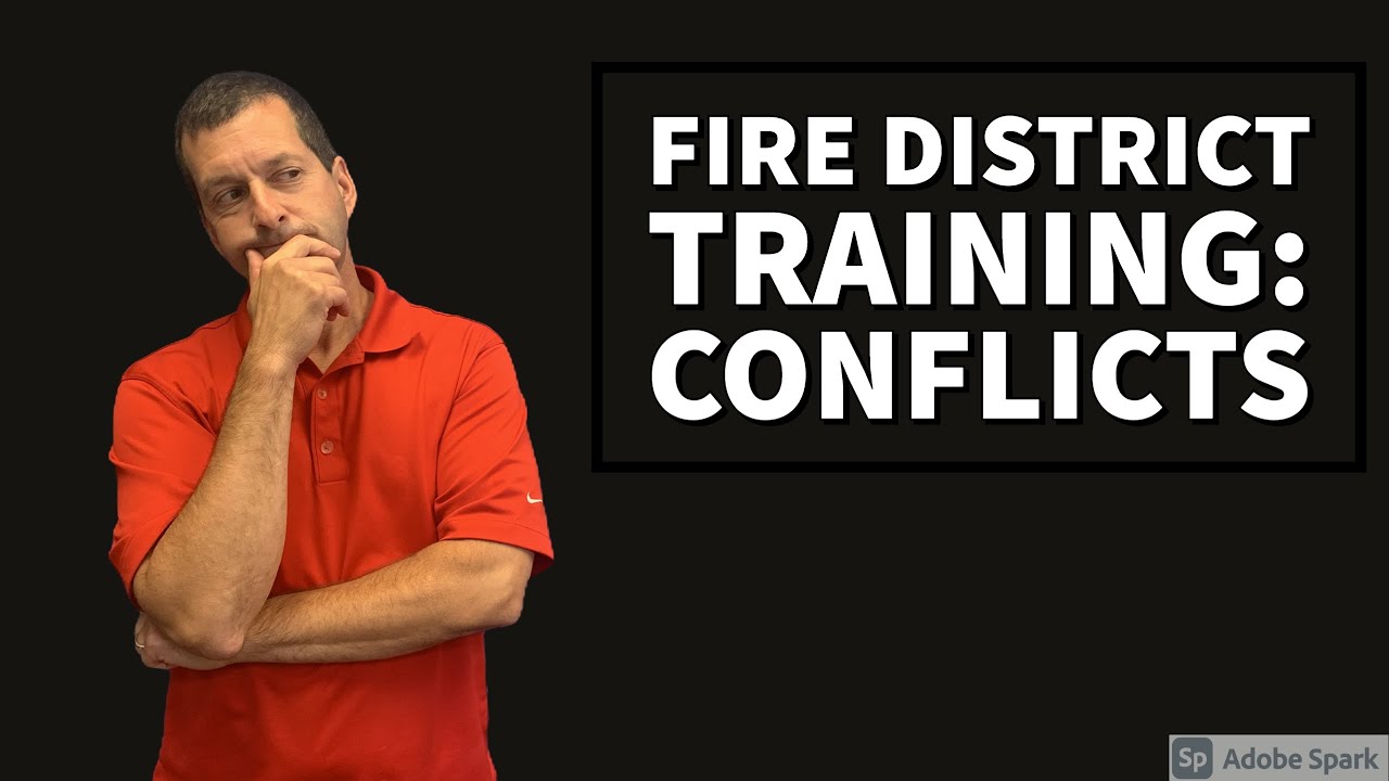 Fire District Training: Conflicts - YouTube