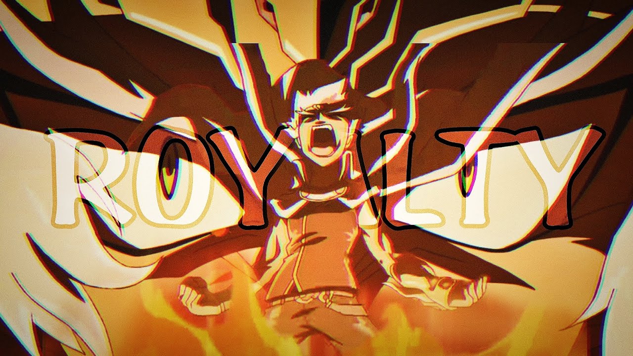 Royalty - AMV Ft. RYUGA [ THE DRAGON EMPEROR ] - YouTube