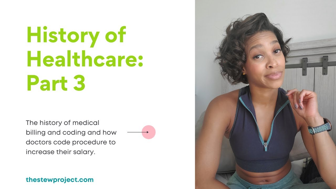 History of Healthcare Part 3: The History of Medical Billing and Coding ...