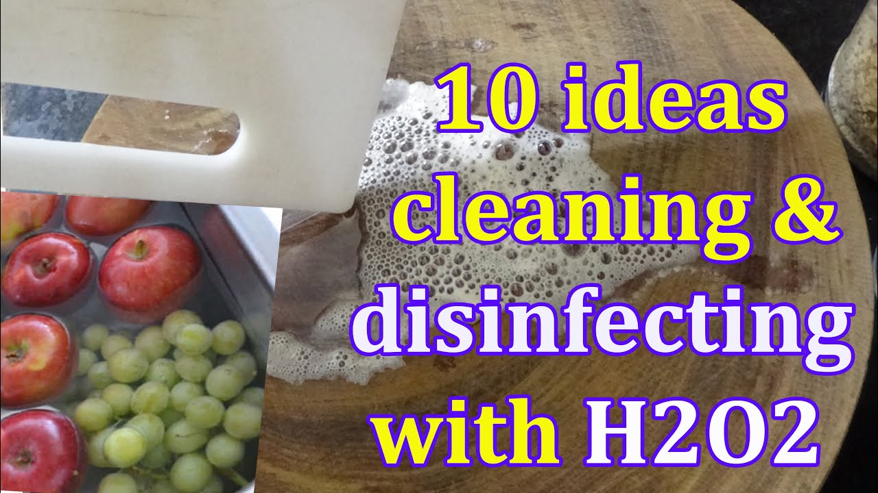 10 ideas for Cleaning & Disinfecting Use Hydrogen Peroxide! H2O2 - YouTube