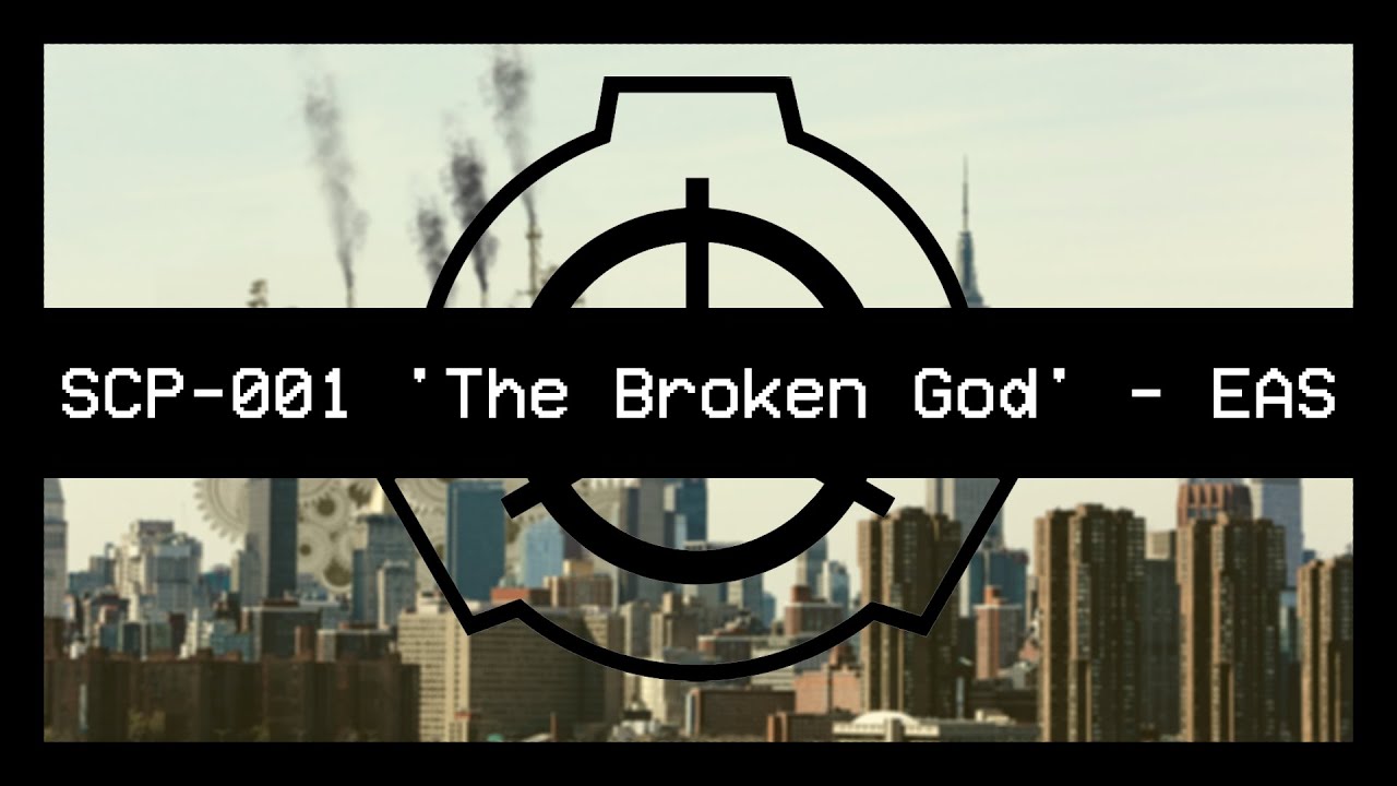 SCP-001 'The Broken God' - EAS - YouTube