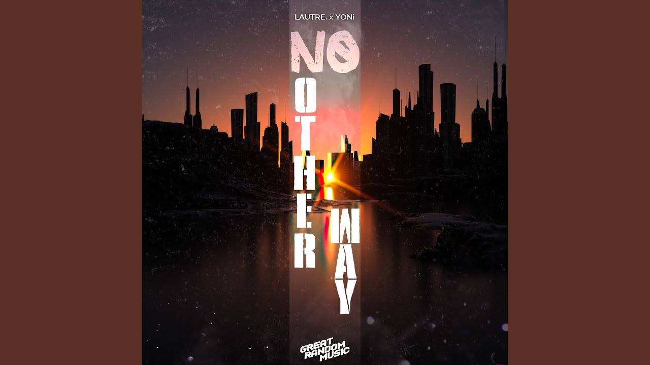 No Other Way - YouTube Music