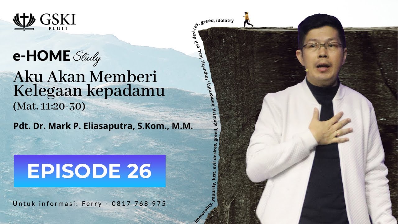 Aku Akan Memberi Kelegaan kepadamu (Matius 11:20-30) | Pendalaman ...